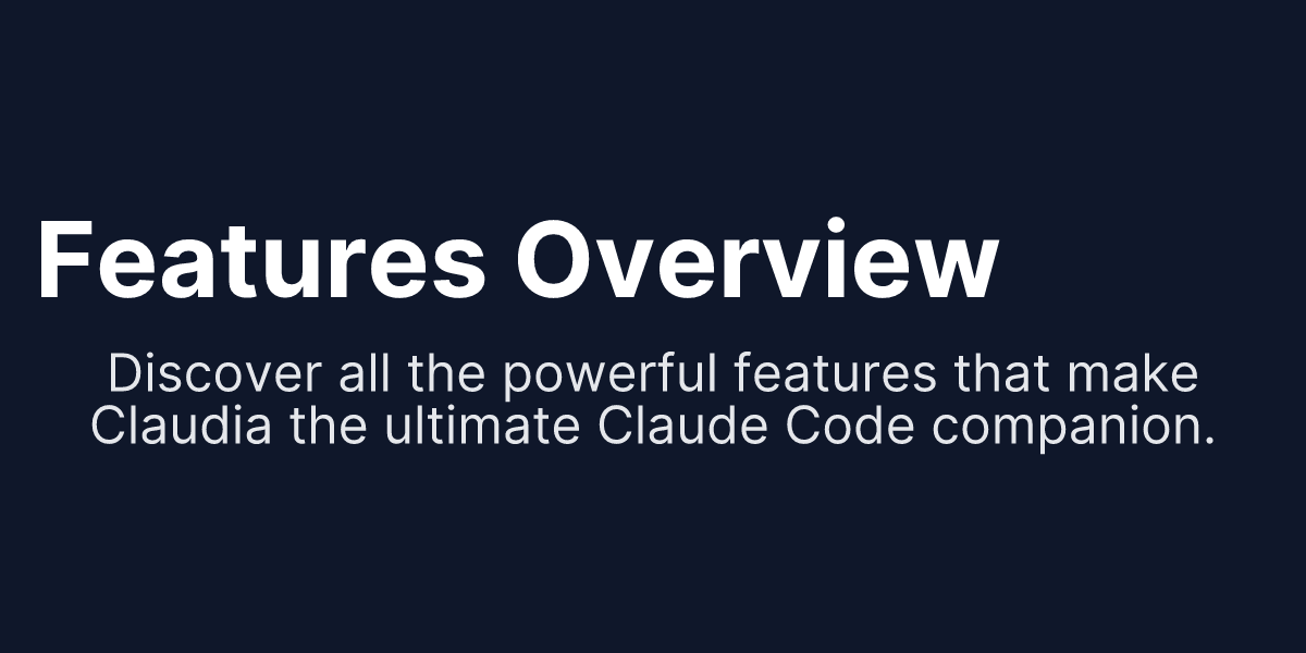Features Overview - Claudia